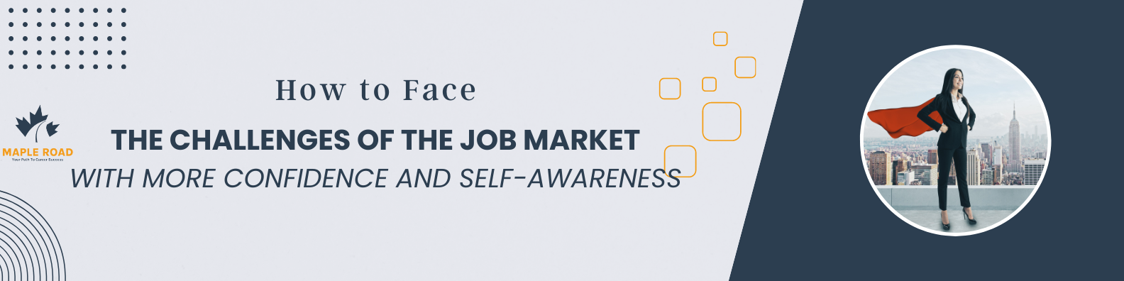 Navigating the Job Market with Confidence and Self-Awareness: Some Pra